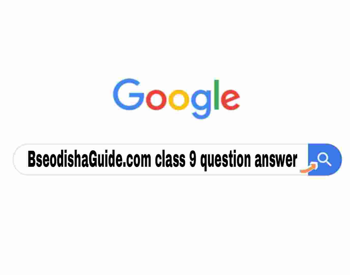 BSE Odisha 9th class Guide Question Answer (Solutions) - BSE Odisha GUIDE